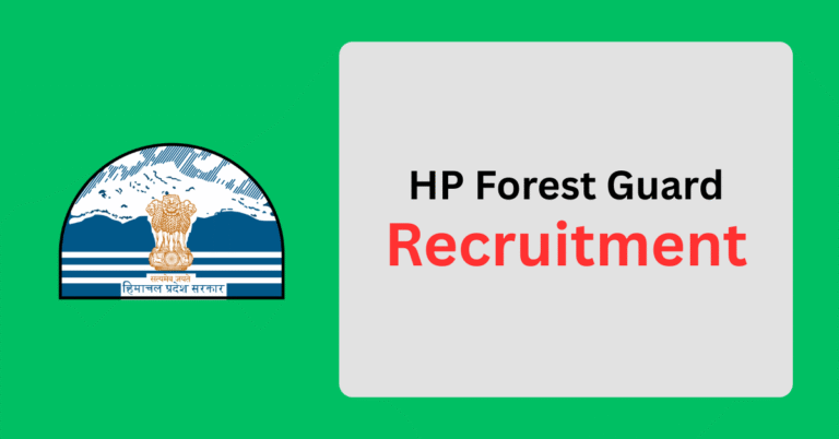 HP Forest Guard Recruitment Notification 2025: Apply Now For 100 Posts