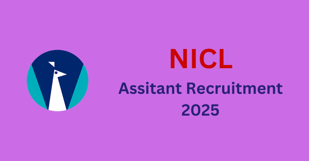 NICL Assistant Recruitment 2025: Apply for 500 Vacancies, Check ...