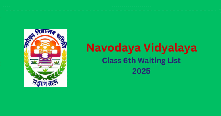 Navodaya Vidyalaya Class 6th Waiting List 2025 (OUT) – Check Name in PDF